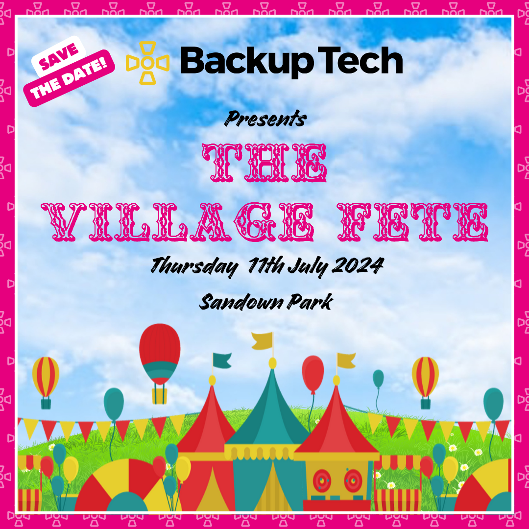 Save The Date - Backup Village Fete | Backup Tech